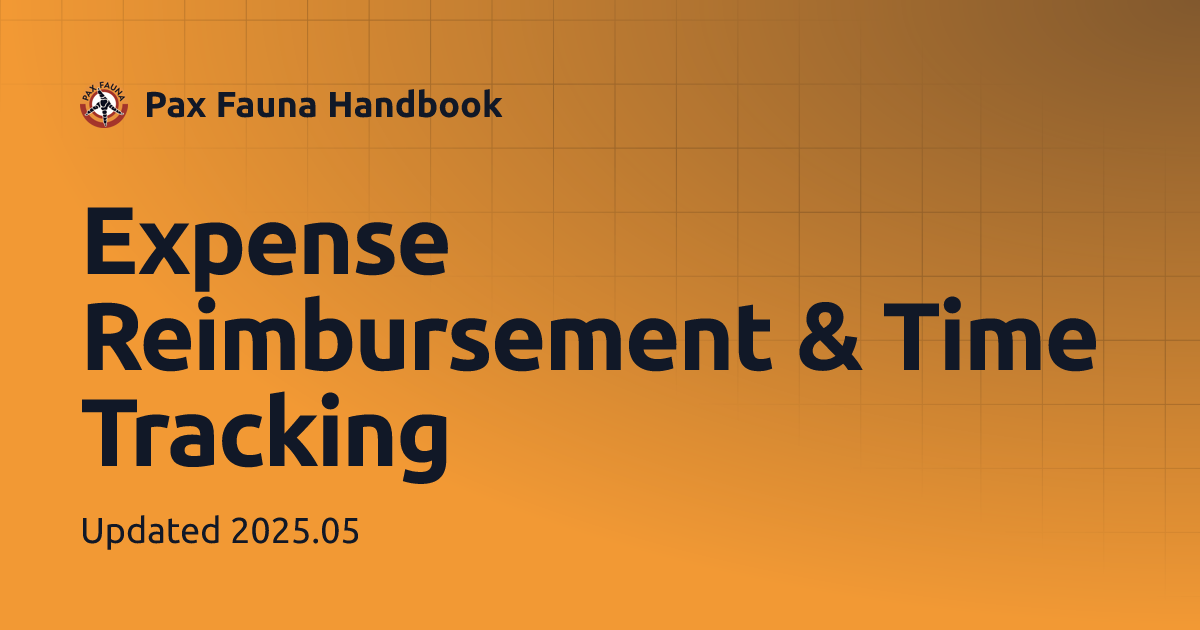 Expense Reimbursement & Time Tracking | Pax Fauna Handbook